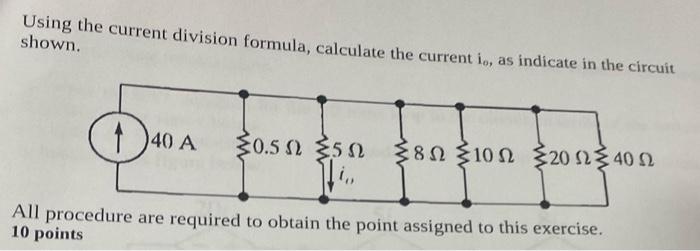 Solved Using the current division formula, calculate the | Chegg.com