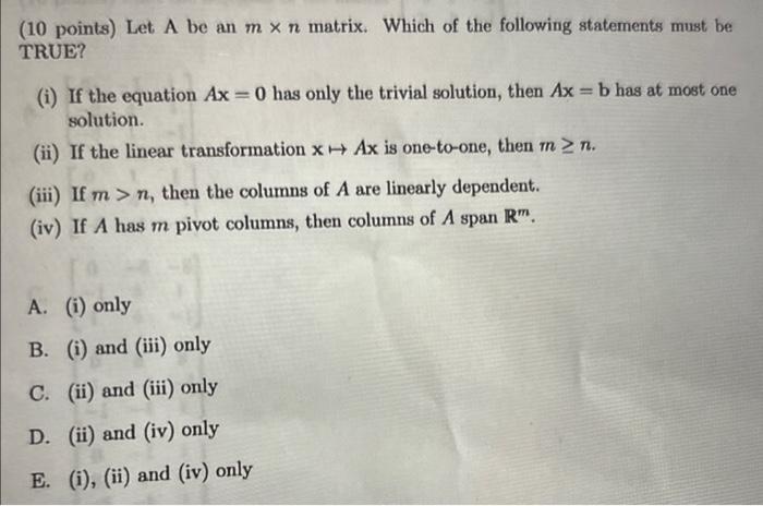 Solved (10 points) Let A be an m×n matrix. Which of the | Chegg.com