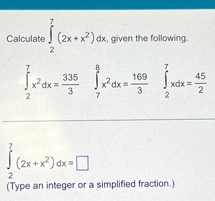 Solved 7 Calculate (2x+x²) dx, given the following. +x²) √x² | Chegg.com Solved 7 Calculate (2x+x²) dx, given the following. +x²) √x² | Chegg.com