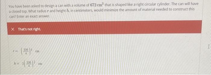 Solved You have been asked to design a can with a volume of | Chegg.com