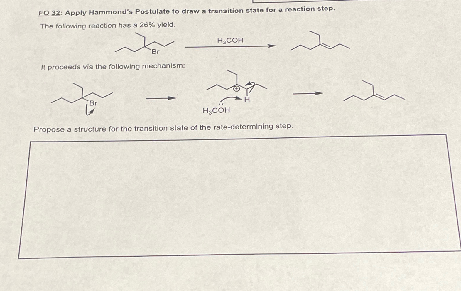 Solved FO 32: Apply Hammond's Postulate to draw a transition | Chegg.com
