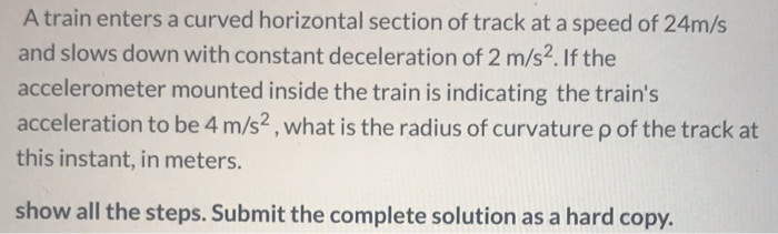 Solved A train enters a curved horizontal section of track | Chegg.com