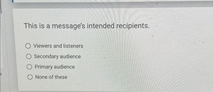 This is a message's intended recipients. Viewers and | Chegg.com