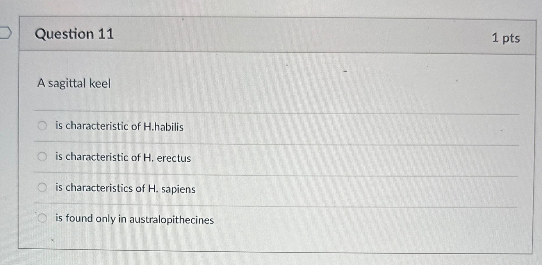 Solved Question 111ptsA sagittal keelis characteristic of | Chegg.com