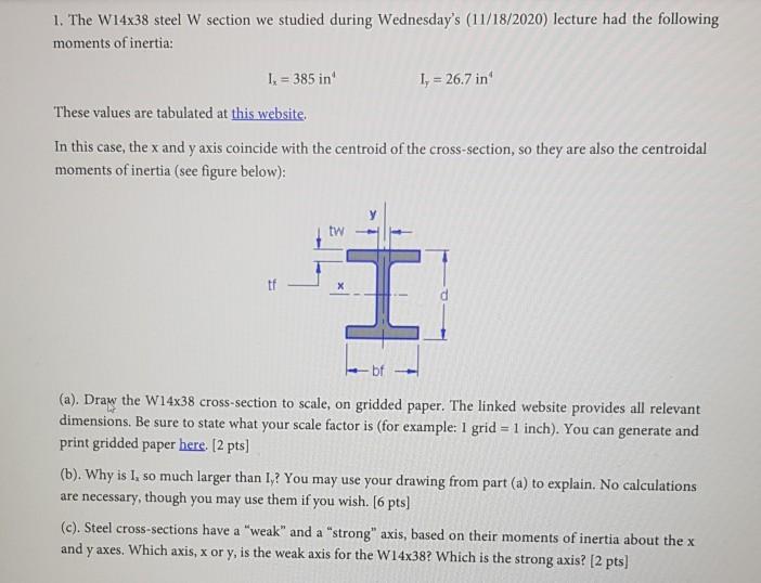 Solved 1. The W14x38 steel W section we studied during | Chegg.com