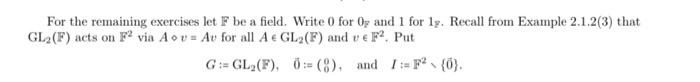 Solved For the remaining exercises let F be a field. Write 0 | Chegg.com
