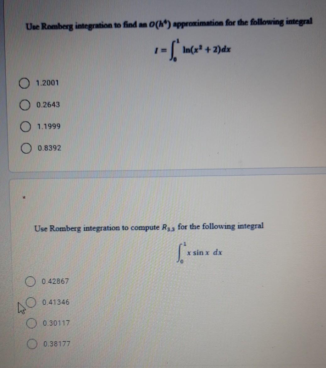 Solved Une Romberg integration to find an O(h*) | Chegg.com
