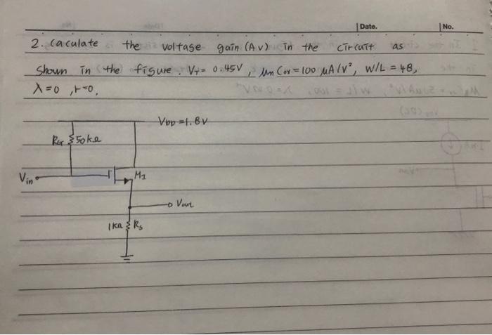 Solved 2. Calculate the voltage gain (Av) in the circuit as | Chegg.com