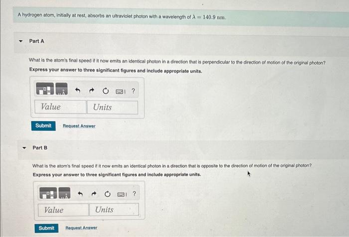 Solved A Hydrogen Atom Invilially At Rest Absorbs An