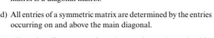 Solved d) ﻿All entries of a symmetric matrix are determined | Chegg.com