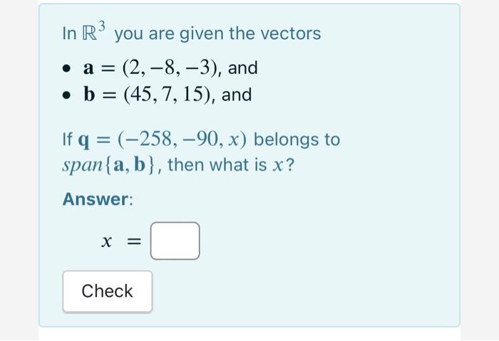 Solved In R3 you are given the vectors - a=(2,−8,−3), and - | Chegg.com