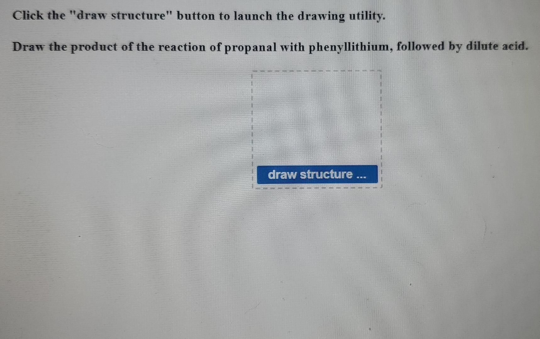 Solved Click the "draw structure" button to launch the | Chegg.com