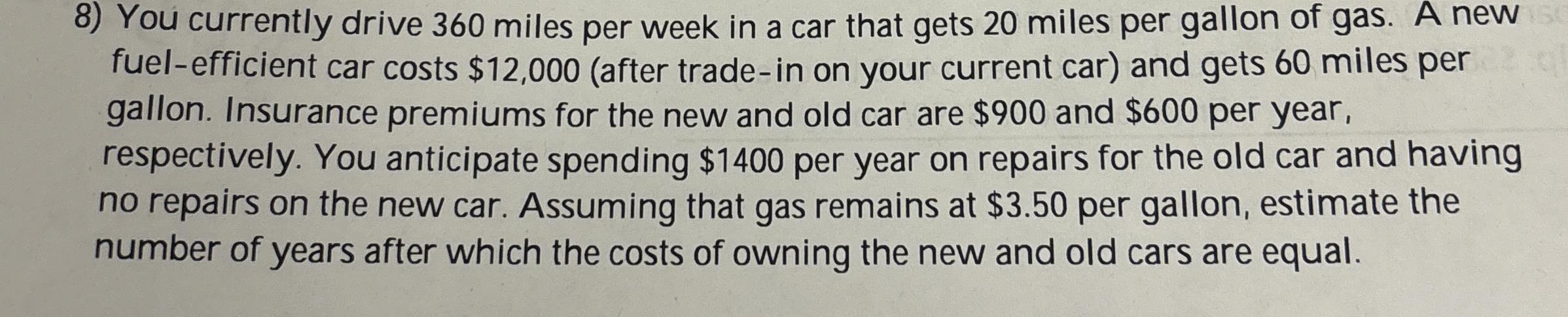 Solved You currently drive 360 ﻿miles per week in a car that | Chegg.com