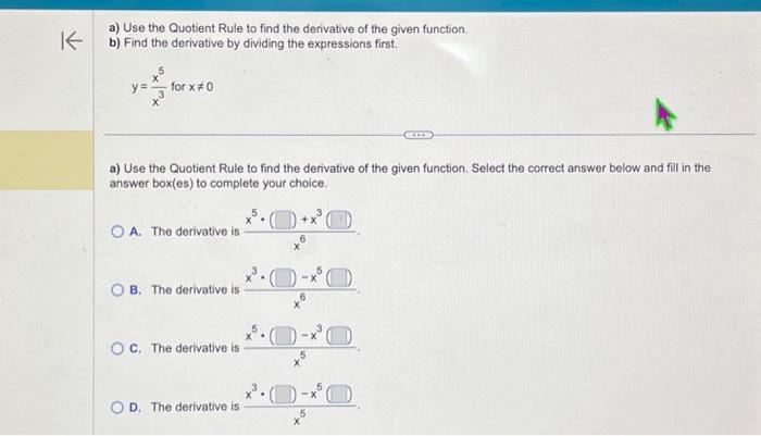 Solved a) Use the Quotient Rule to find the derivative of | Chegg.com