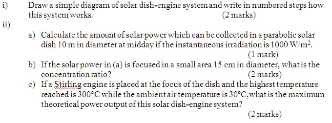 Solved i) Draw a simple diagram of solar dish-engine system | Chegg.com
