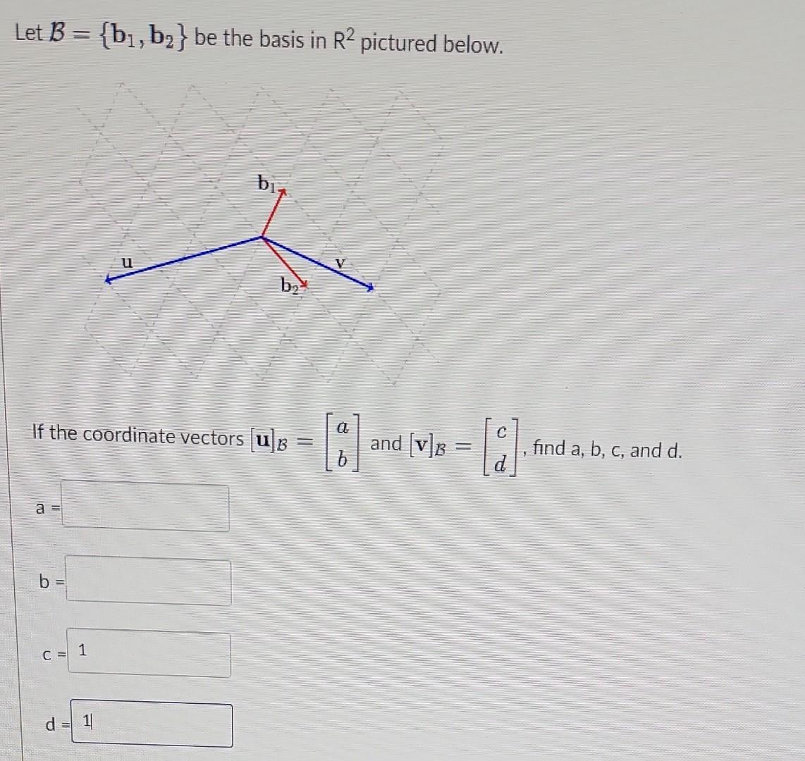 Solved Let B={b1,b2} be the basis in R2 pictured below. If | Chegg.com
