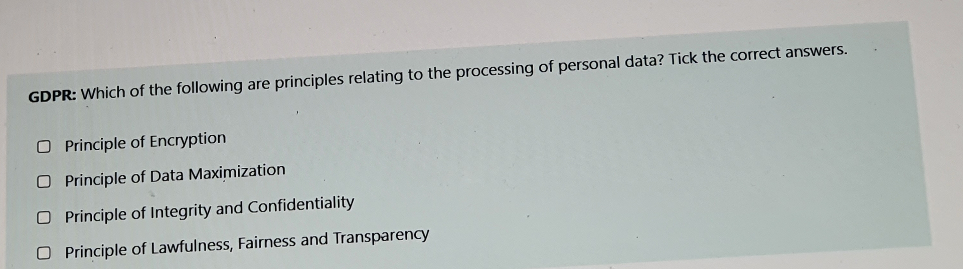 Solved GDPR: Which of the following are principles relating | Chegg.com