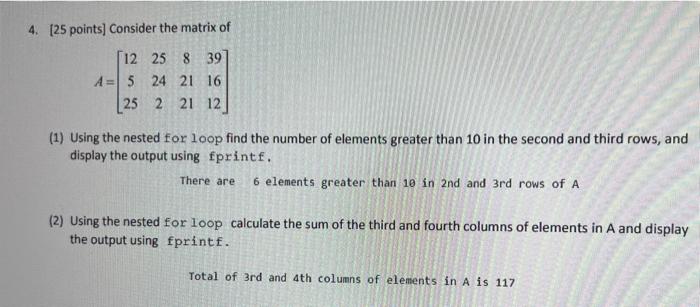 Solved 4. [25 points] Consider the matrix of 12 25 8 39 A = | Chegg.com
