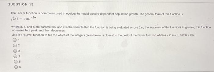 Solved QUESTION 15 The Ricker function is commonly used in | Chegg.com