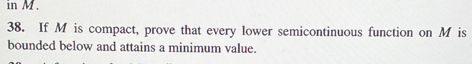 Solved If M ﻿is compact, prove that every lower | Chegg.com