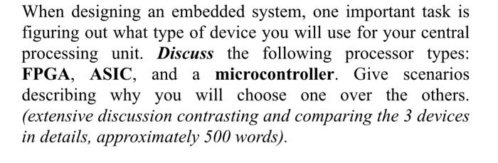 When designing an embedded system, one important task | Chegg.com