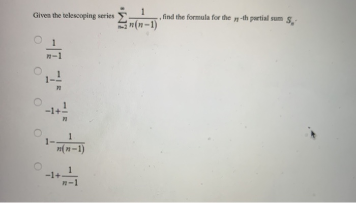 Solved Given the telescoping series - find the formula for | Chegg.com