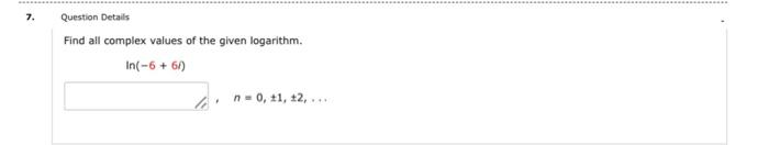 Solved Find all complex values of the given logarithm. | Chegg.com