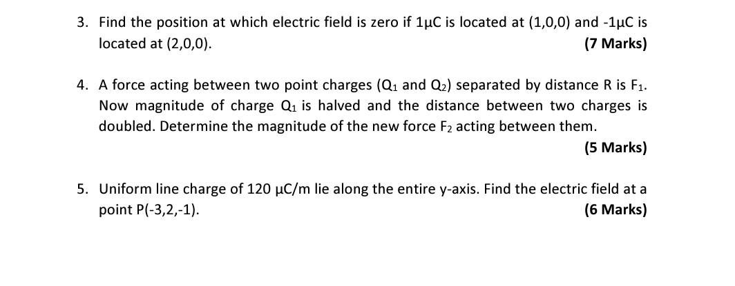 Solved 3. Find the position at which electric field is zero | Chegg.com