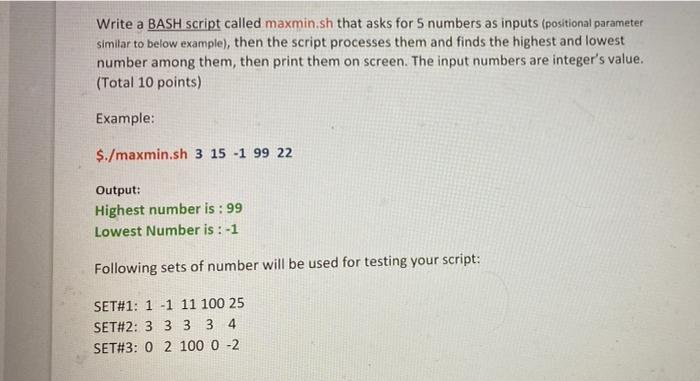 Solved Write a BASH script called maxmin.sh that asks for 5 | Chegg.com