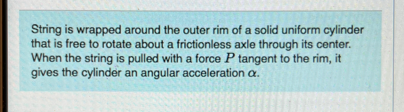 Solved String is wrapped around the outer rim of a solid | Chegg.com