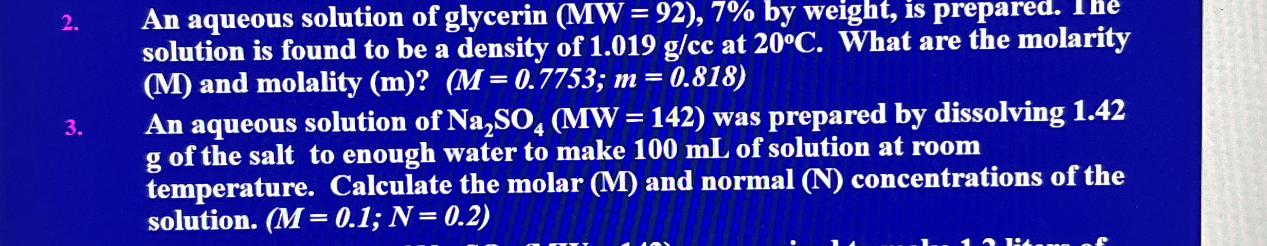 Solved An aqueous solution of glycerin (MW = 92), 7% ﻿by | Chegg.com