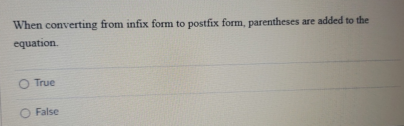 Solved When converting from infix form to postfix form, | Chegg.com