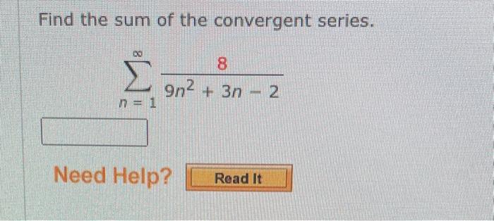 Solved Find the sum of the convergent series. ∑n=1∞9n2+3n−28 | Chegg.com