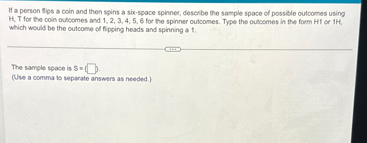 Solved If a person flips a coin and then spins a six-space | Chegg.com