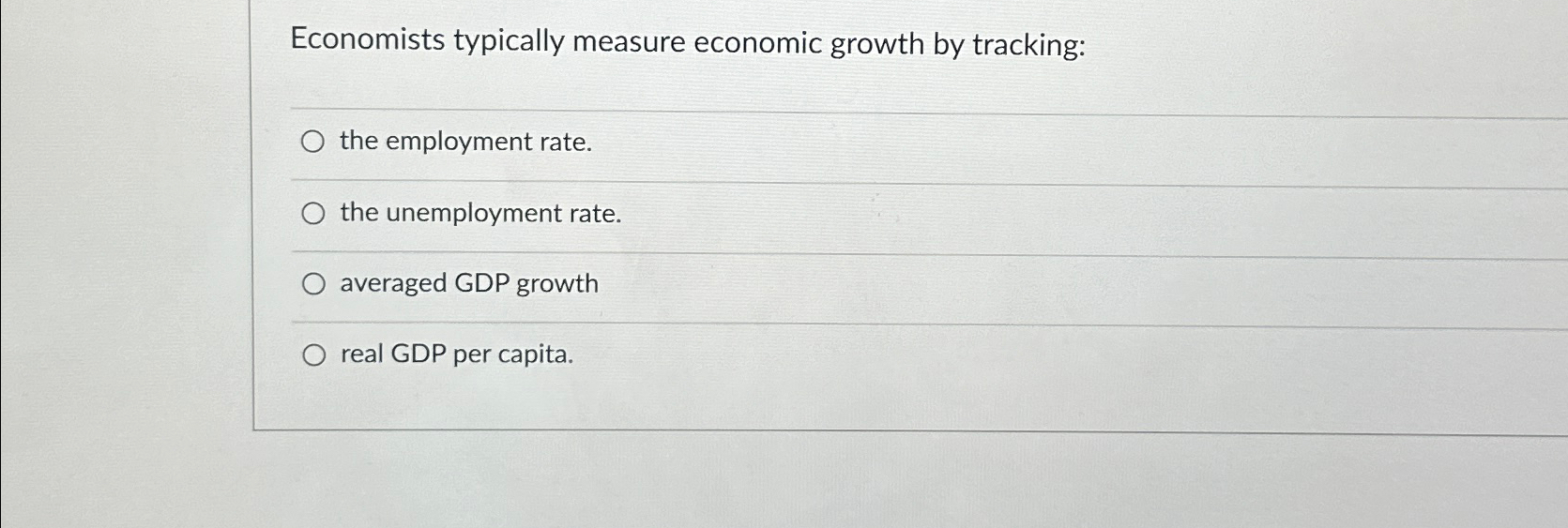 Solved Economists typically measure economic growth by | Chegg.com