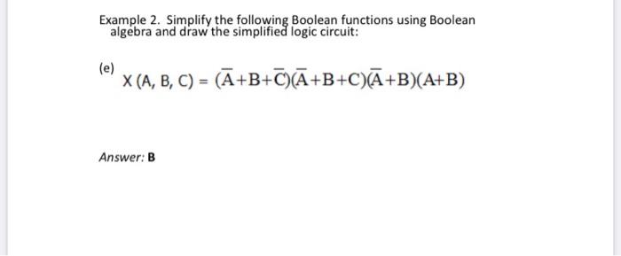 Solved Example 2. Simplify the following Boolean functions | Chegg.com