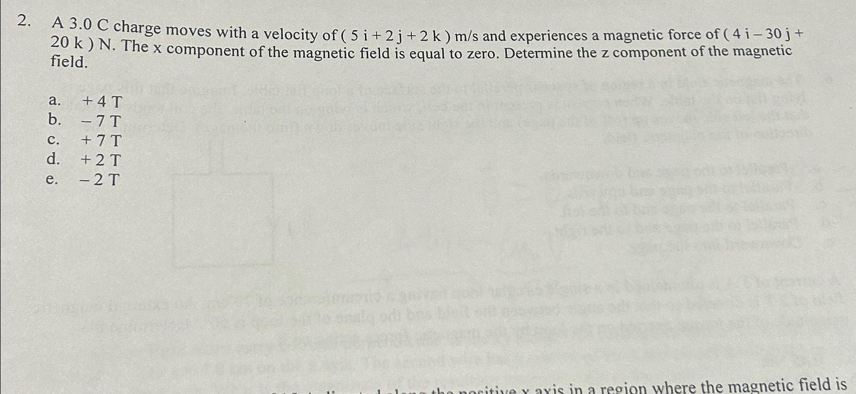 A 3.0C ﻿charge moves with a velocity of (5i+2j+2k)ms | Chegg.com