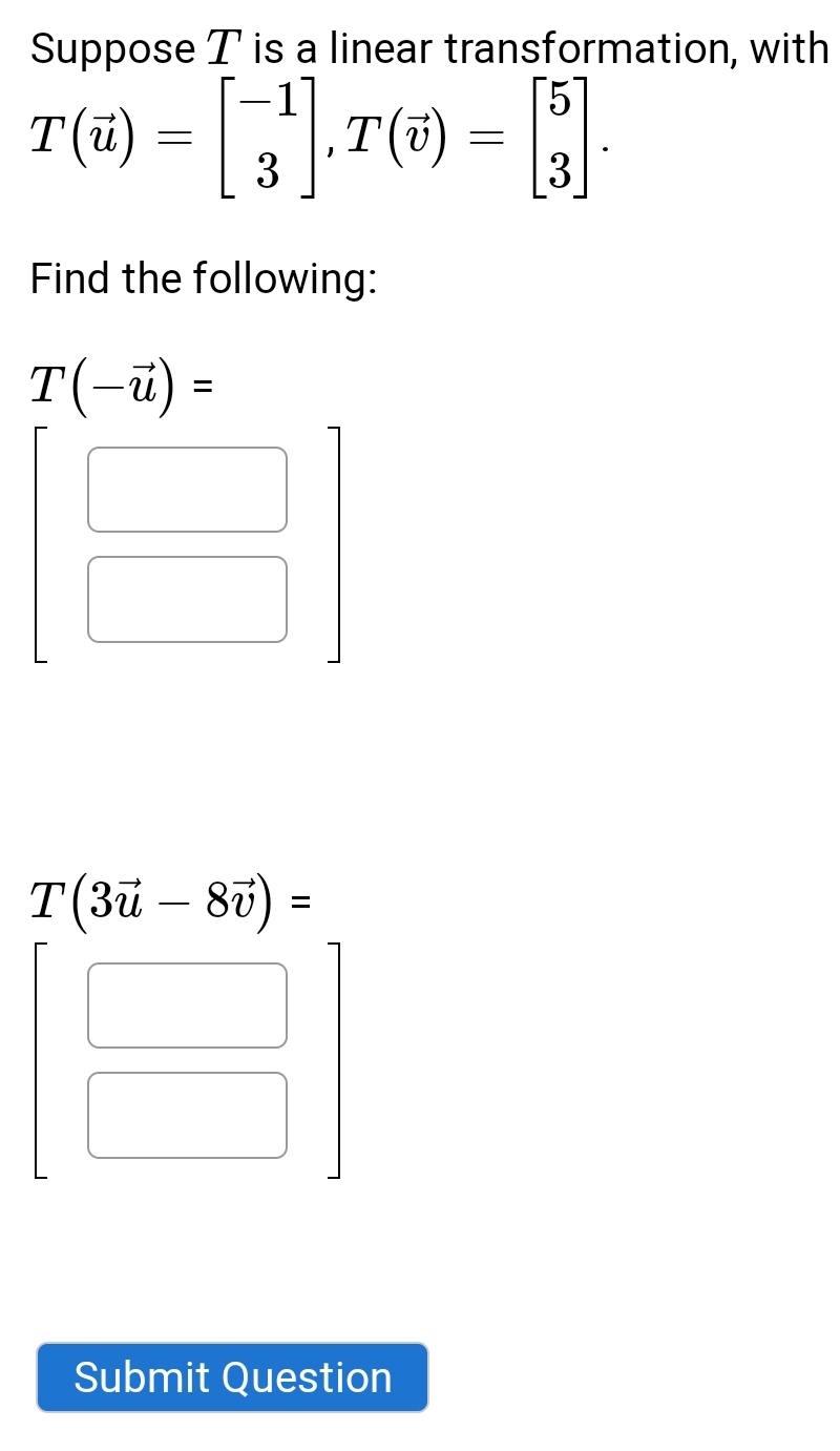 Solved Suppose T ﻿is a linear transformation, | Chegg.com