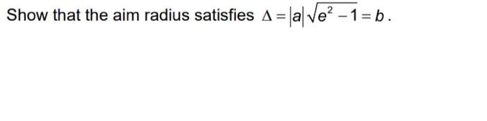 Solved Show that the aim radius satisfies A = |al ve? - 1 = | Chegg.com
