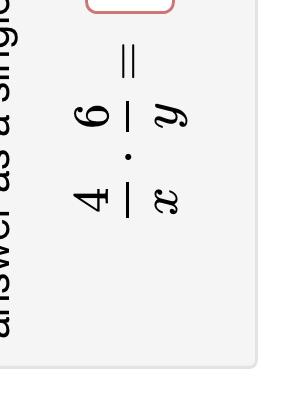 Solved 4x*6y= | Chegg.com