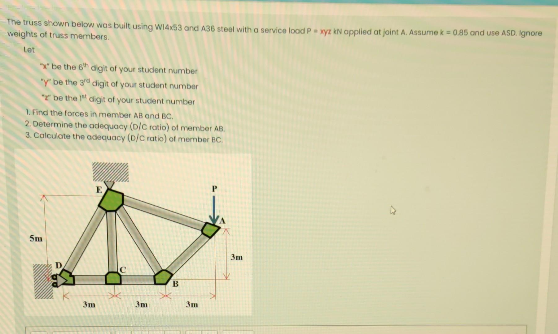 Solved The truss shown below was built using W14x53 and A36 | Chegg.com