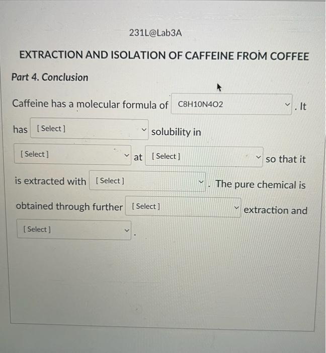 Solved EXTRACTION AND ISOLATION OF CAFFEINE FROM COFFEE Part | Chegg.com