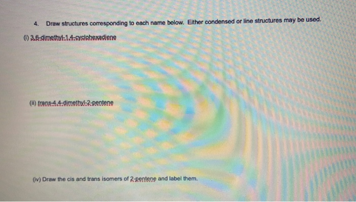 Solved 4. Draw structures corresponding to each name below. | Chegg.com
