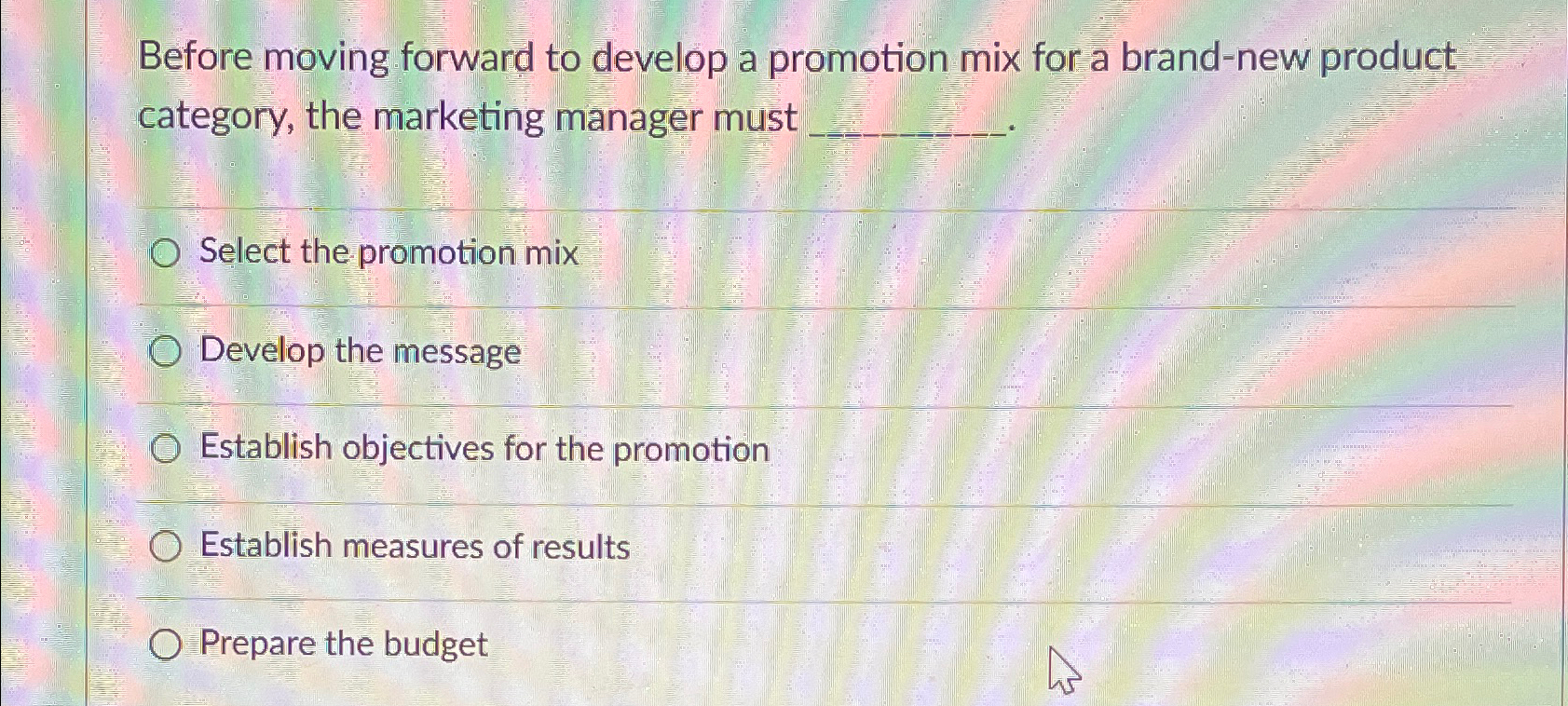 Solved Before moving forward to develop a promotion mix for | Chegg.com