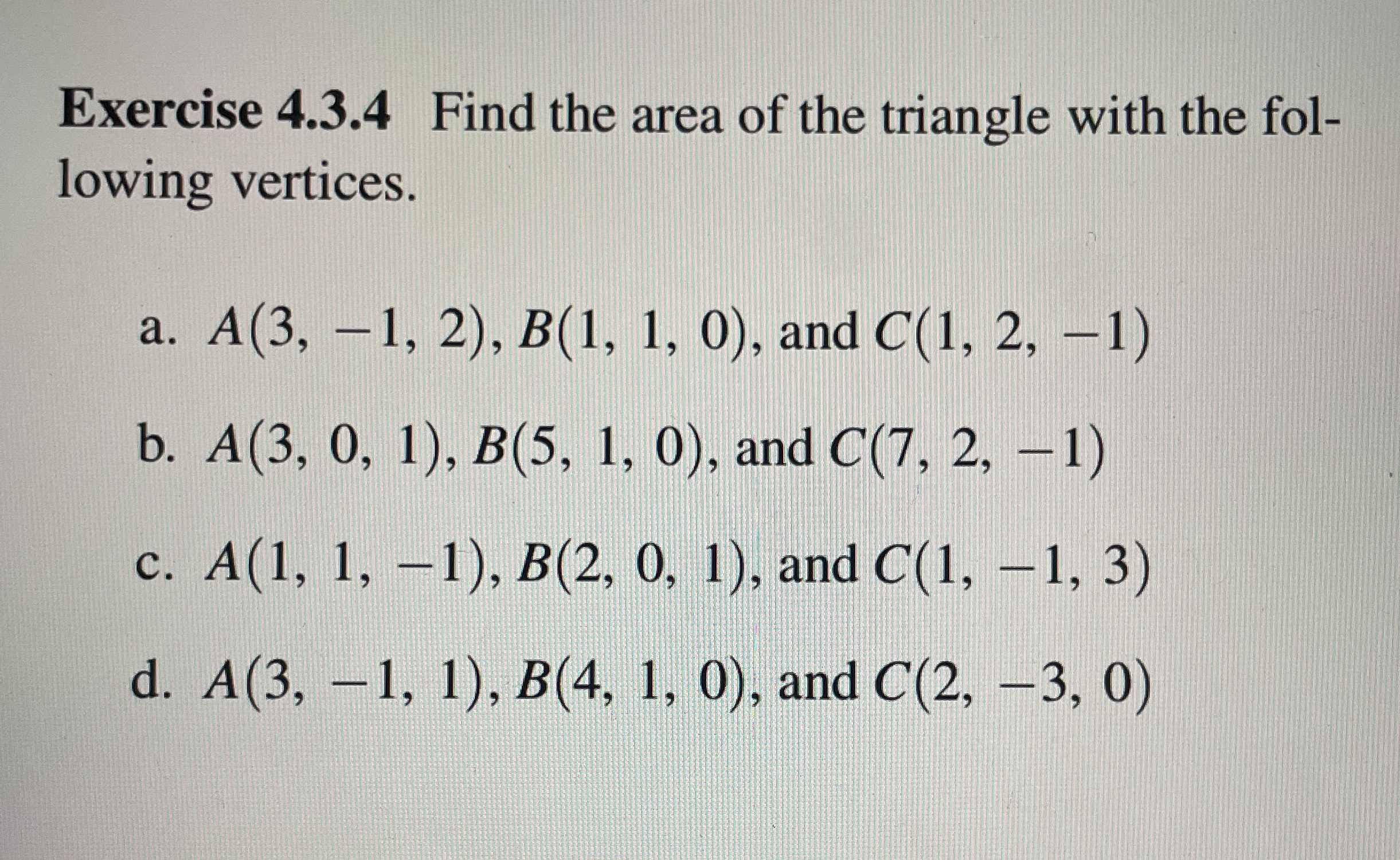 Solved Exercise 4.3.4 ﻿Find the area of the triangle with | Chegg.com