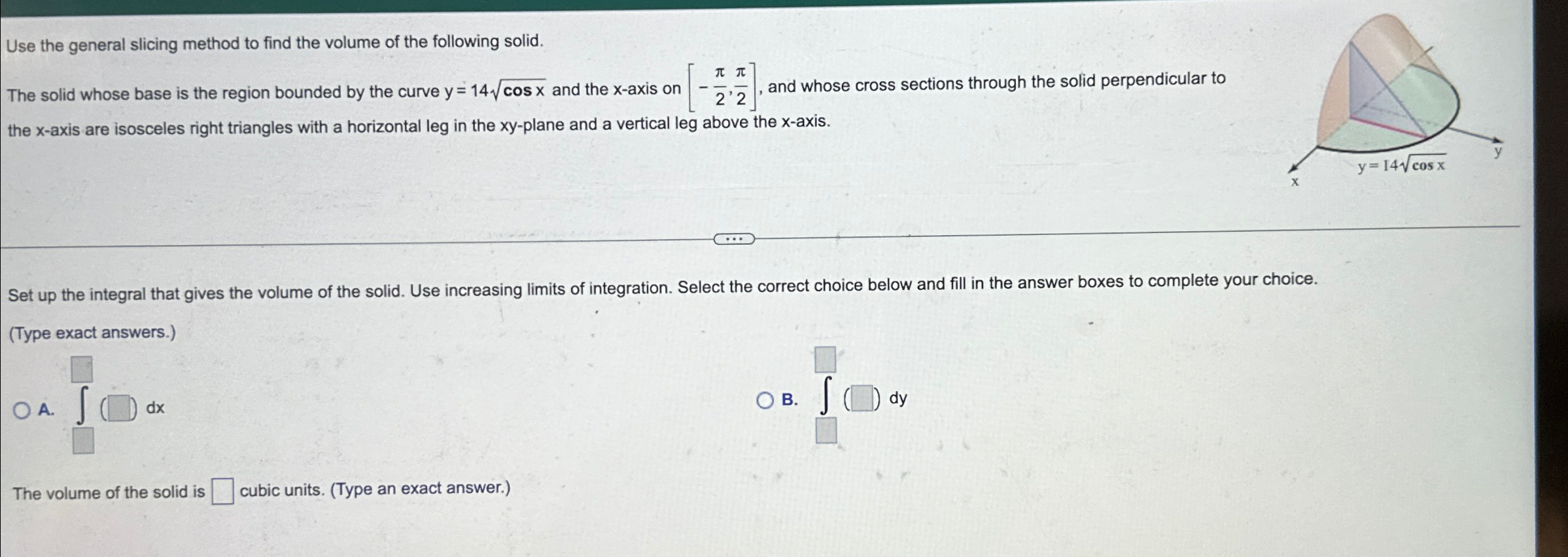 Solved Use the general slicing method to find the volume of | Chegg.com