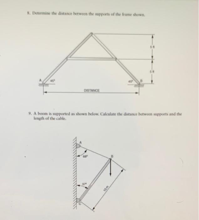 Solved 8. Determine the distance between the supports of the | Chegg.com