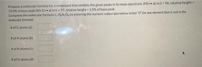 Solved Propose a molecular formula for a compound that | Chegg.com