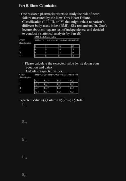 Solved Part B. Short Calculation. 1. One research pharmacist | Chegg.com