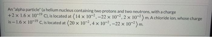 An "alpha particle" (a helium nucleus containing two | Chegg.com